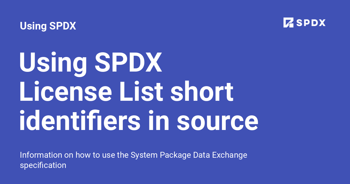 Using Spdx License List Short Identifiers In Source Files Using Spdx 6426